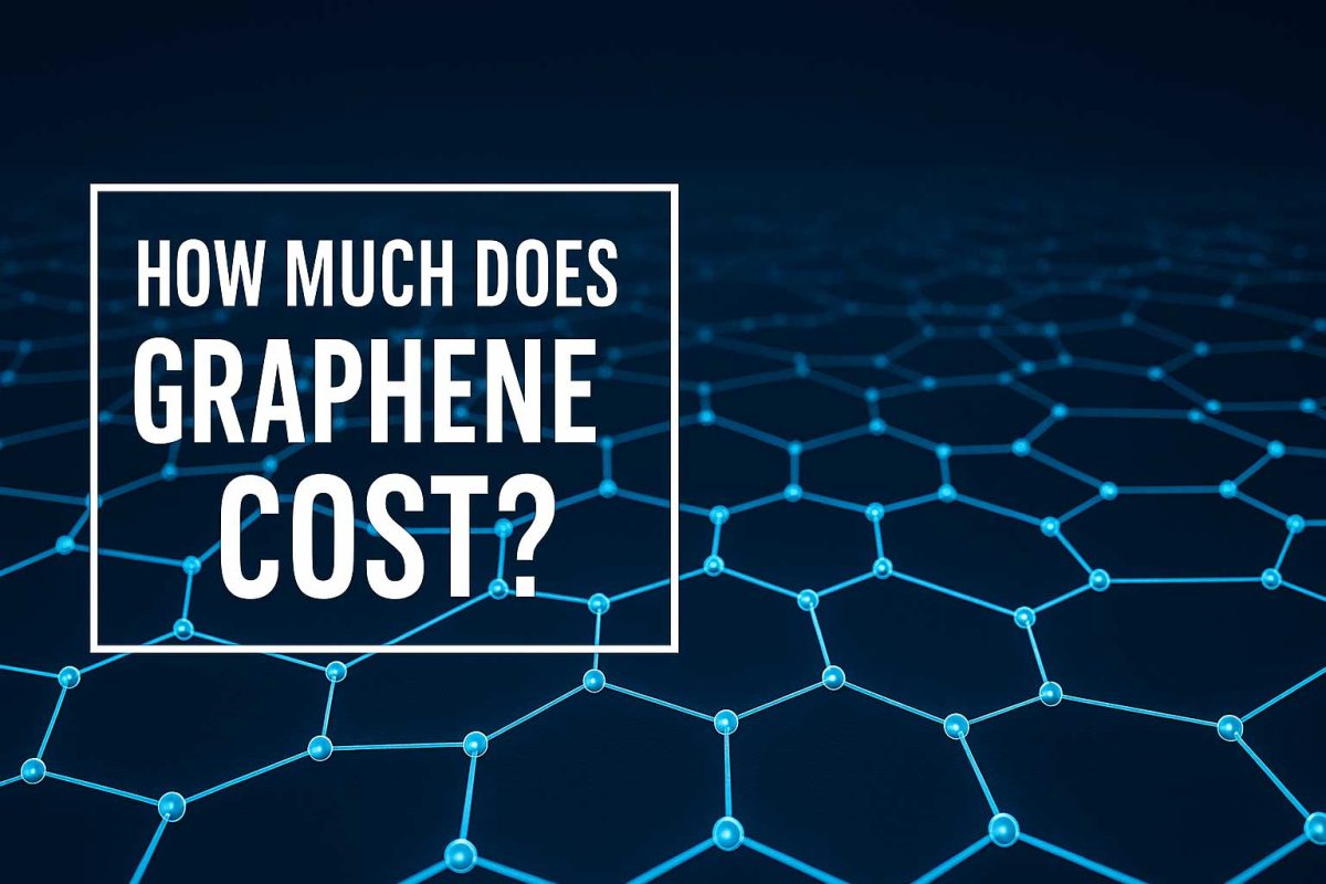 How Much Does Graphene Cost? - Graphene Uses